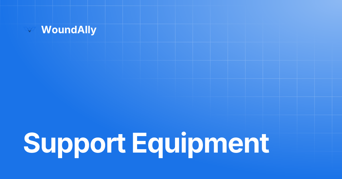 Support Equipment | WoundAlly