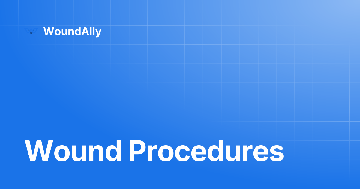 Wound Procedures | WoundAlly