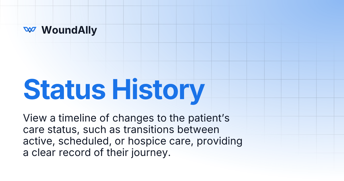 Status History | WoundAlly