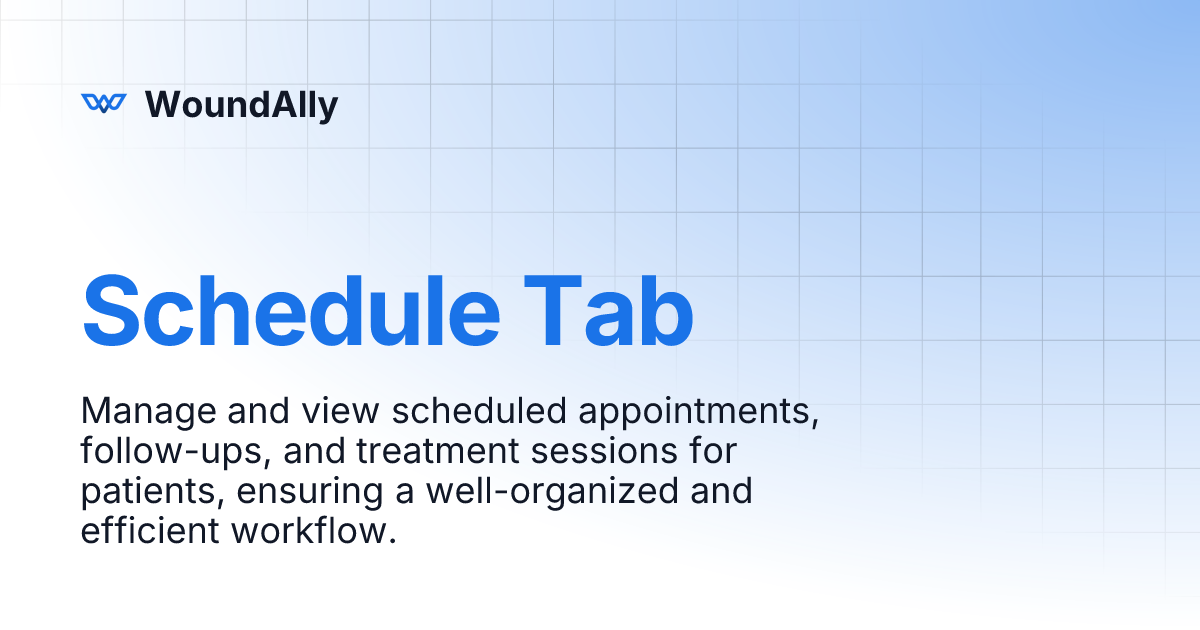 Schedule Tab | WoundAlly